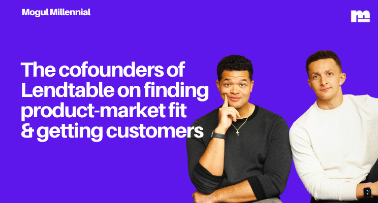 Lendtable cofounders on finding product-market fit & customers